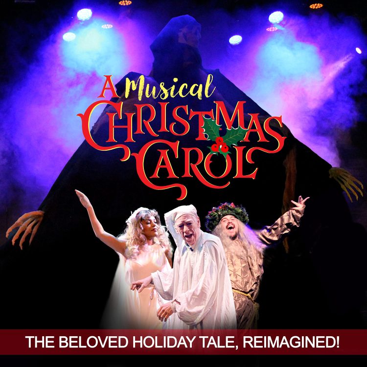 A MUSICAL CHRISTMAS CAROL – Love Productions